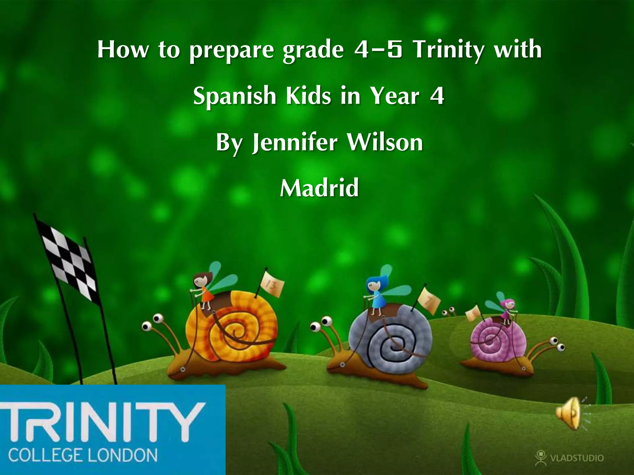 Preparing Trinity Grade 4 5 With Spanish Year Four Students | PPTX ...