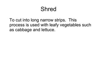 Preparing Vegetables - Julienne, Dice, Shred and Slice | PPT