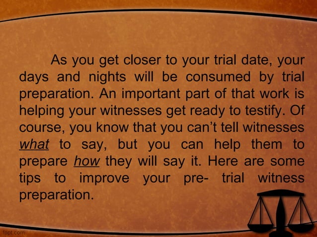 Preparing your witness for trial | PPT | Legal Services Industry ...