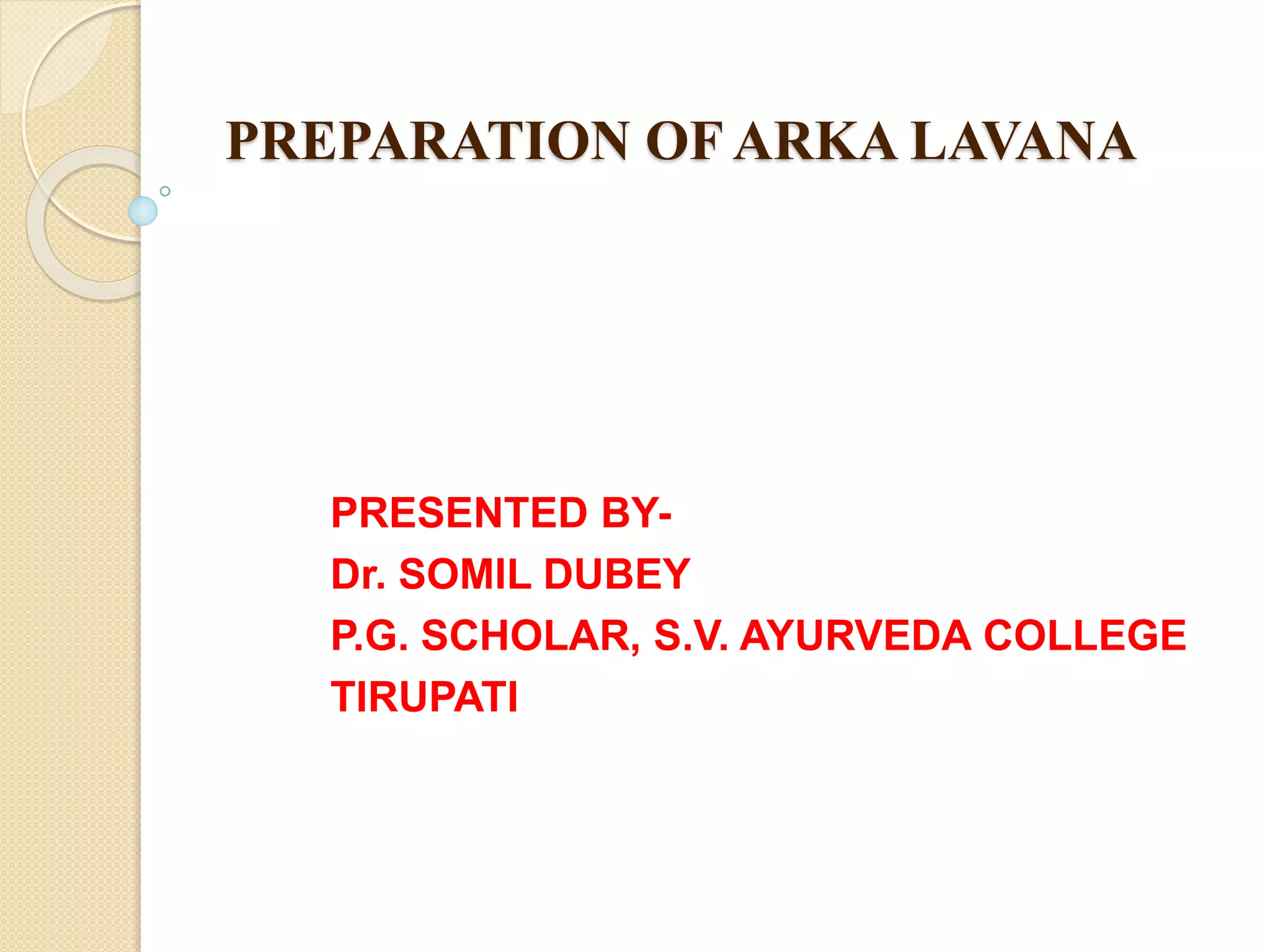 Prepatation of arka lavana | PPTX