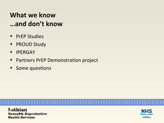 Clinician's perspective on PrEP - Dr Dan Clutterbuck | PPT