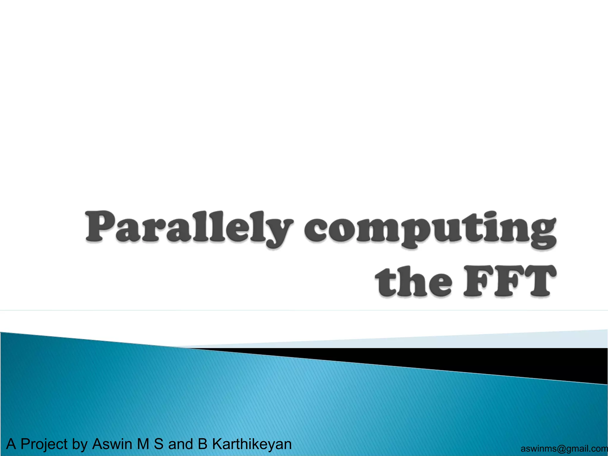Parellaly computing the FFT | PPT