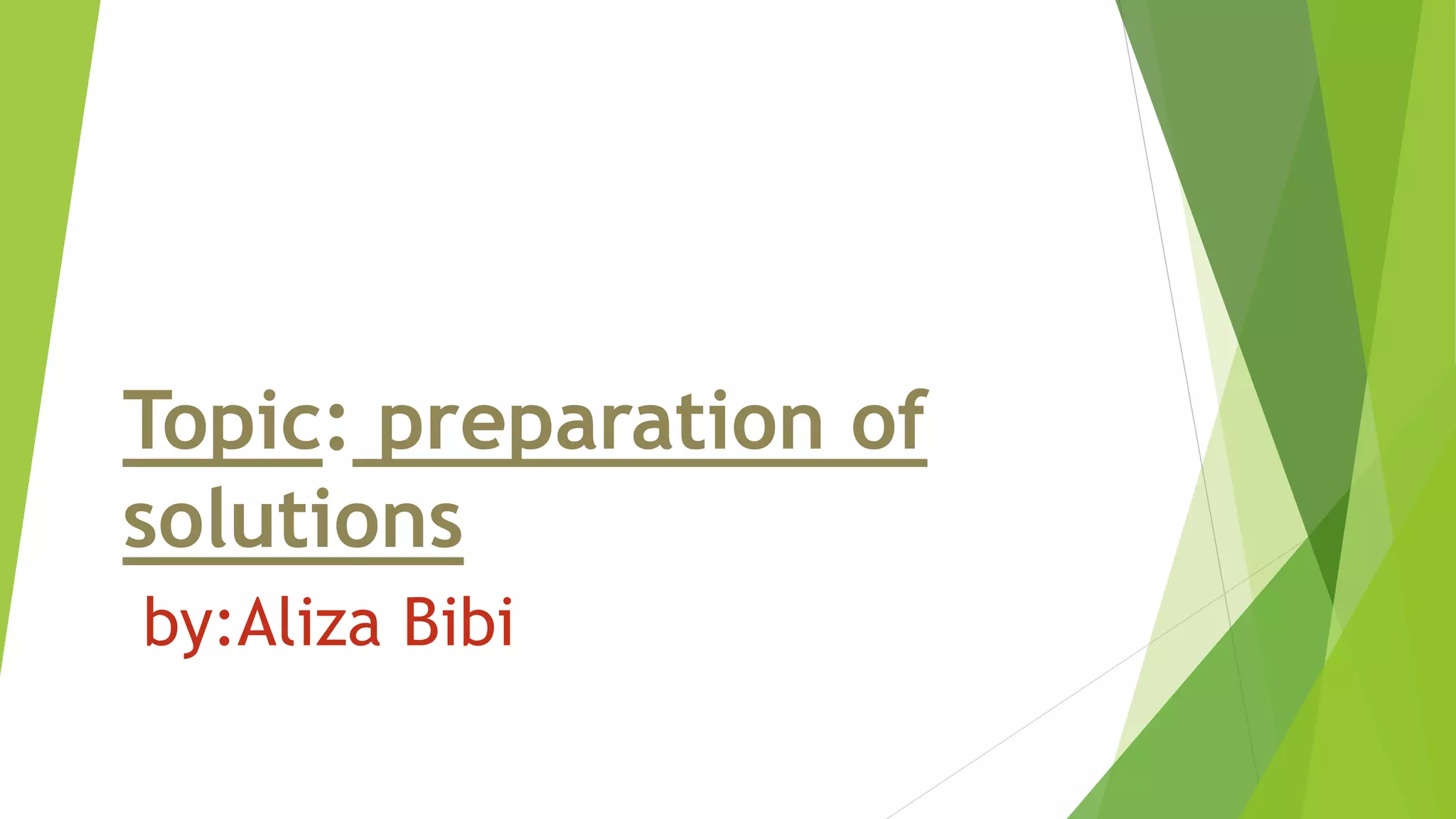 Preperation of solution | PPTX