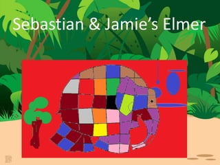 Elmer the Elephant | PPTX