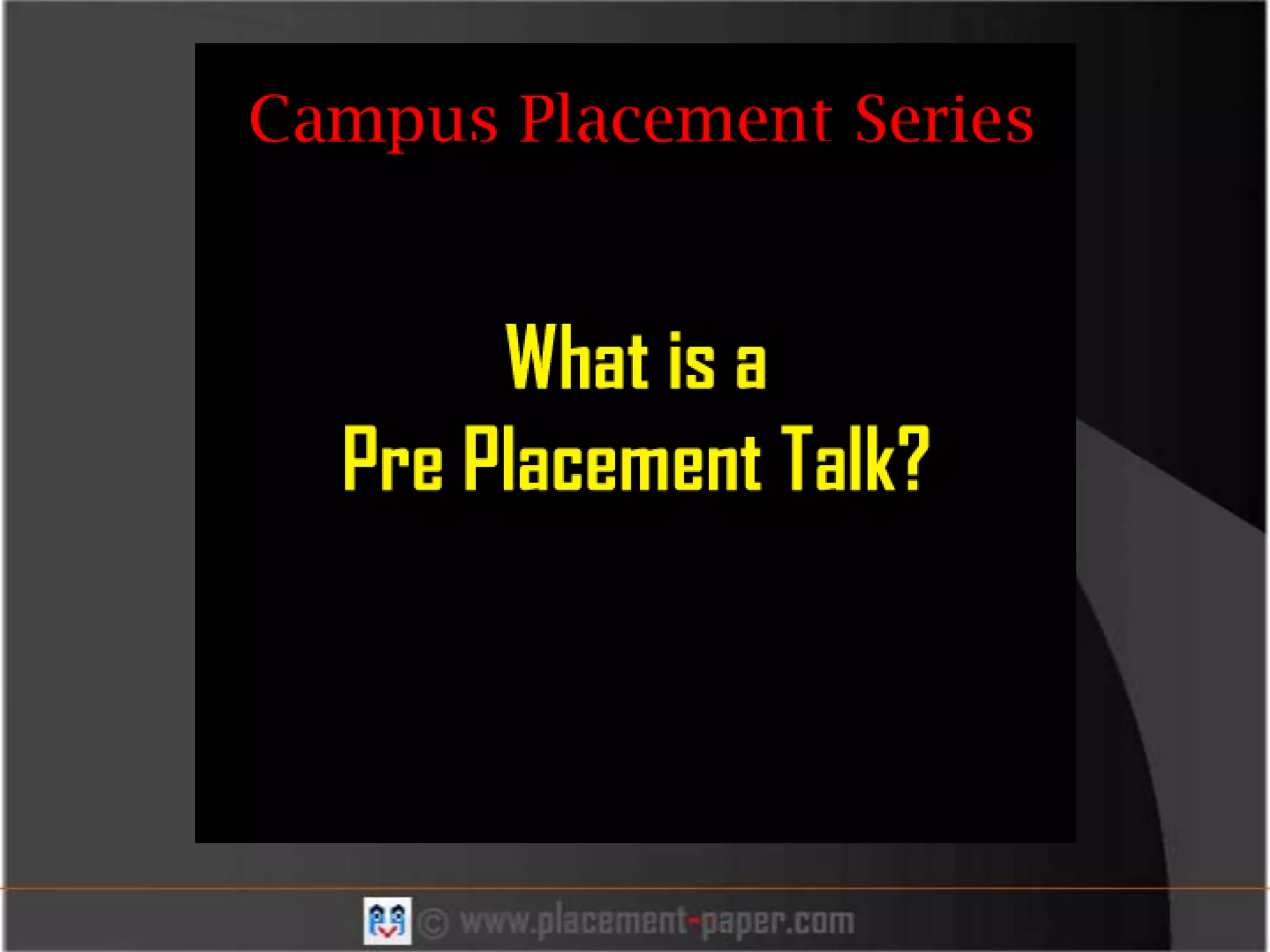 Pre Placement Talk | PDF