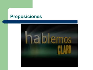Preposiciones 01 | PPT