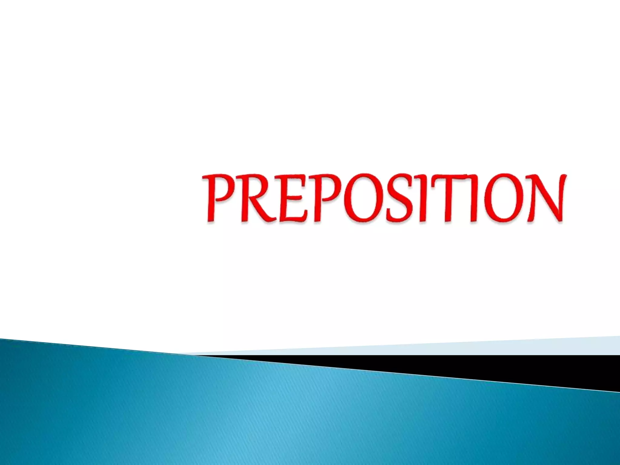 Preposition | PPTX