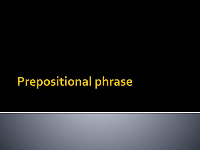 Prepositional phrase | PPT