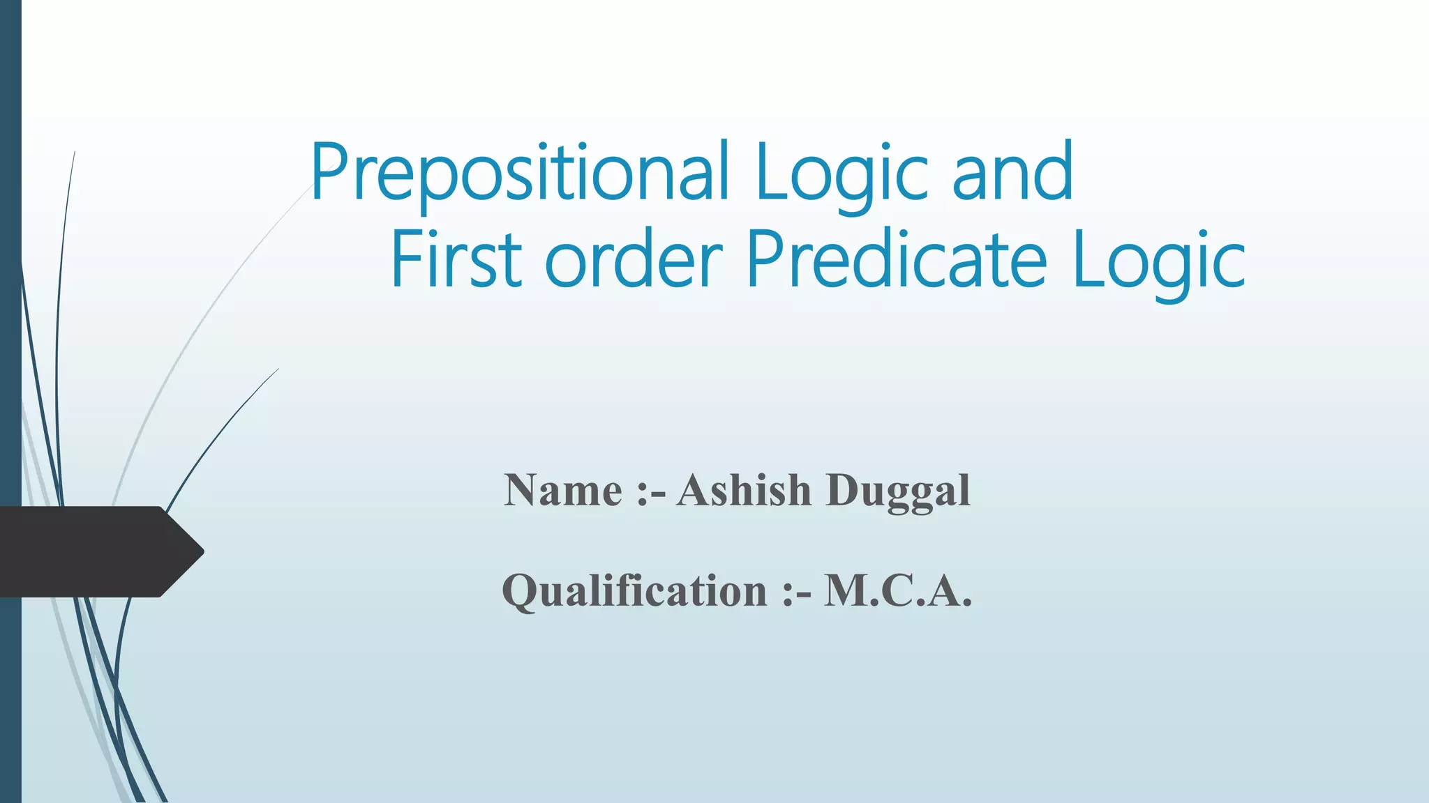 Artificial Intelligence (AI) | Prepositional logic (PL)and first order predicate logic (FOPL ...