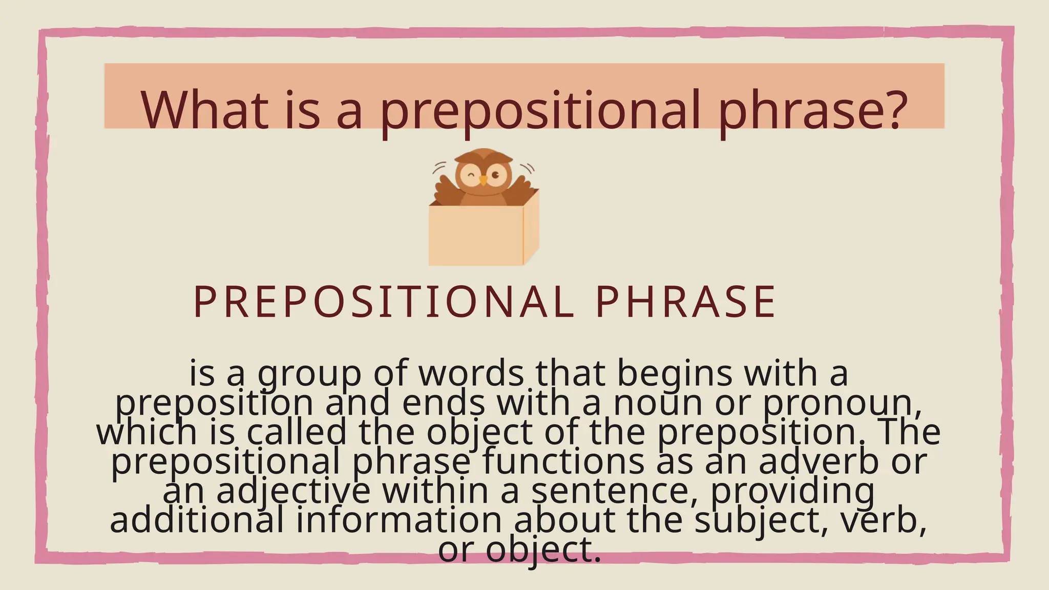 Prepositional Phrases, adverbial & Adjectivial.pptx