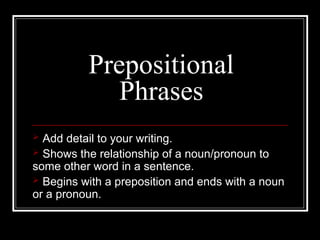 Prepositional Phrases describes function | PPT | Chemistry | Science