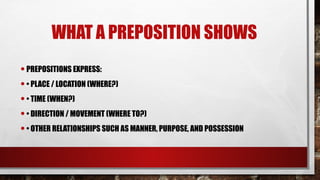 Prepositional phrases a brief introduction | PPTX