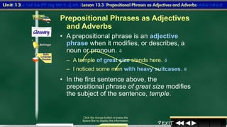 Prepositional phrases as adjective and adverb phrases | PPTX