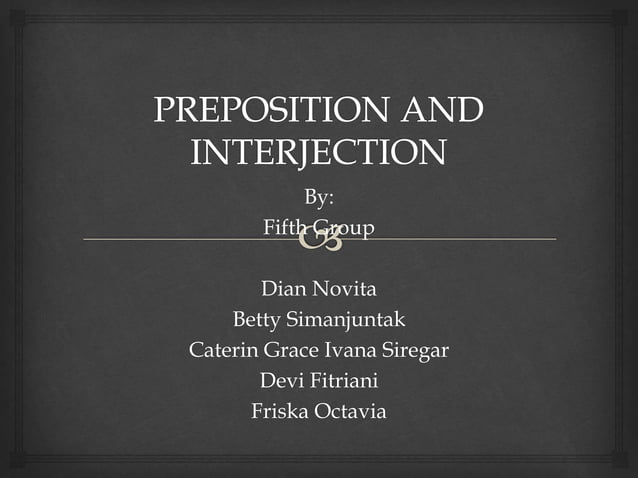 Preposition and interjection | PPTX
