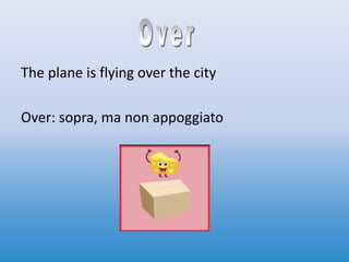 preposizioni di luogo e indicazioni stradali english | PPTX