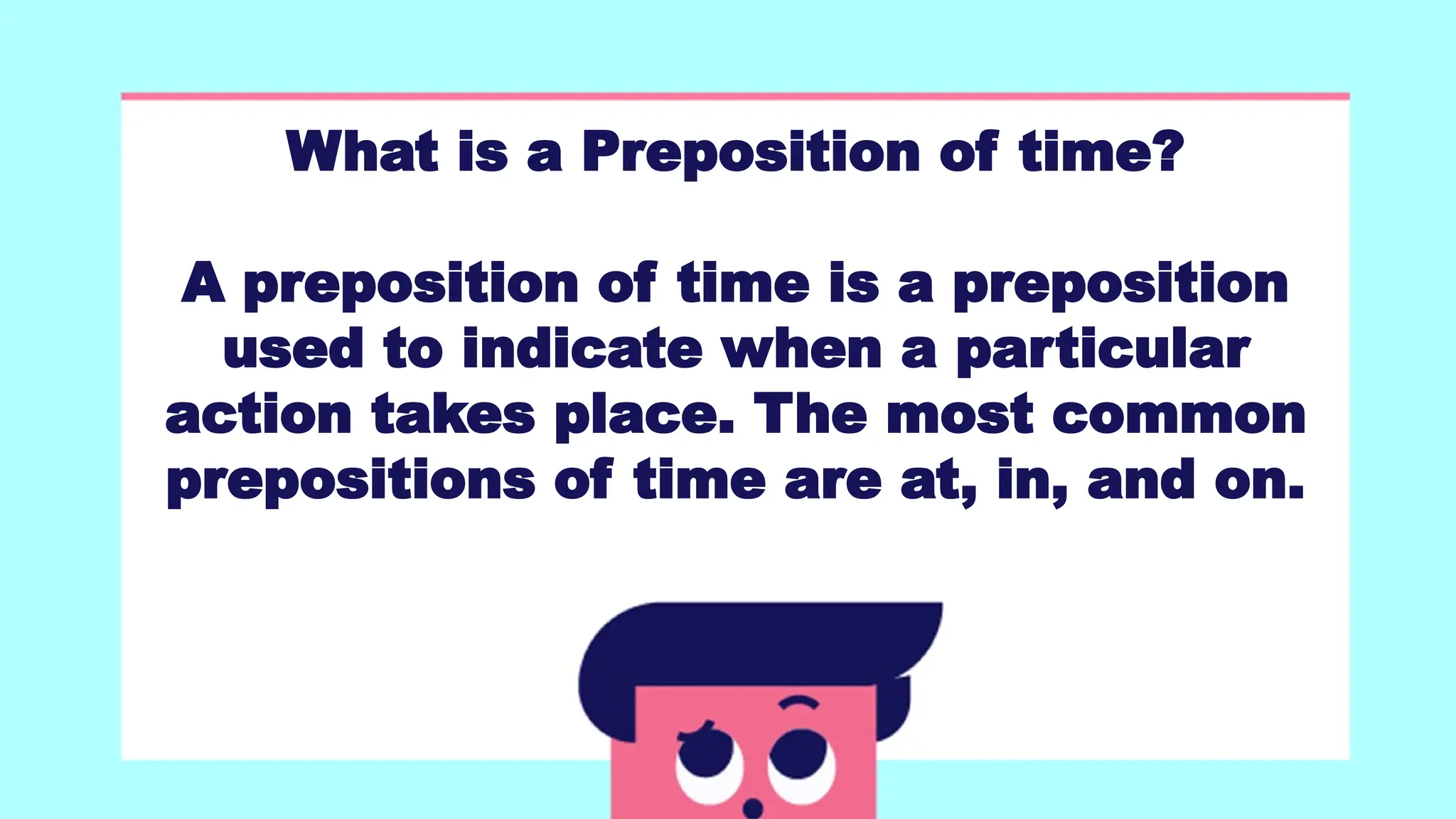 preposition of Time preposition of Time PPT | PPTX
