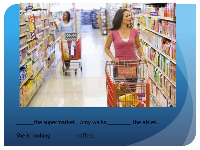 English Grammar: Preposition Practice | PPTX | Grocery Shopping | Shopping
