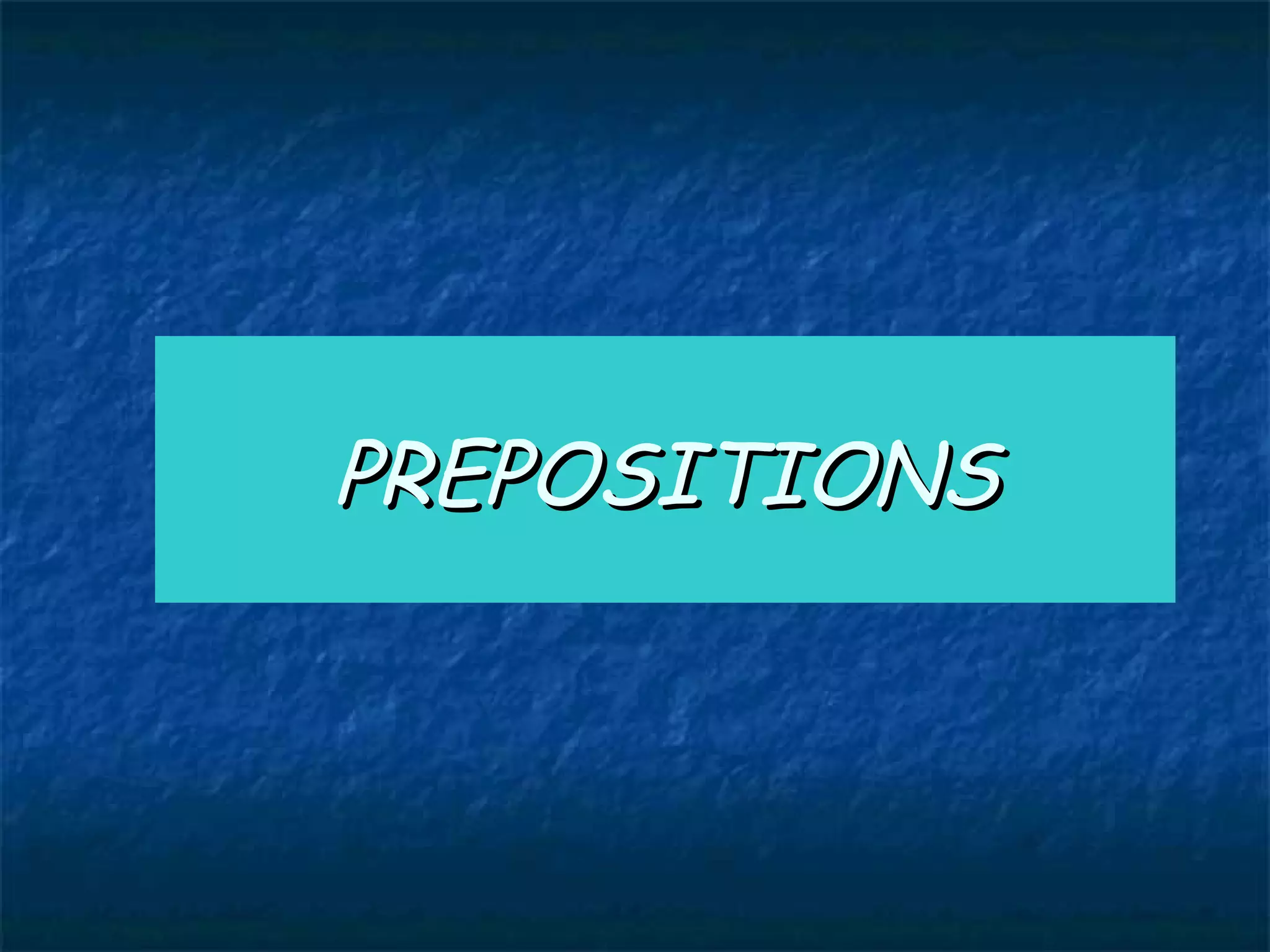 Prepositions | PPT