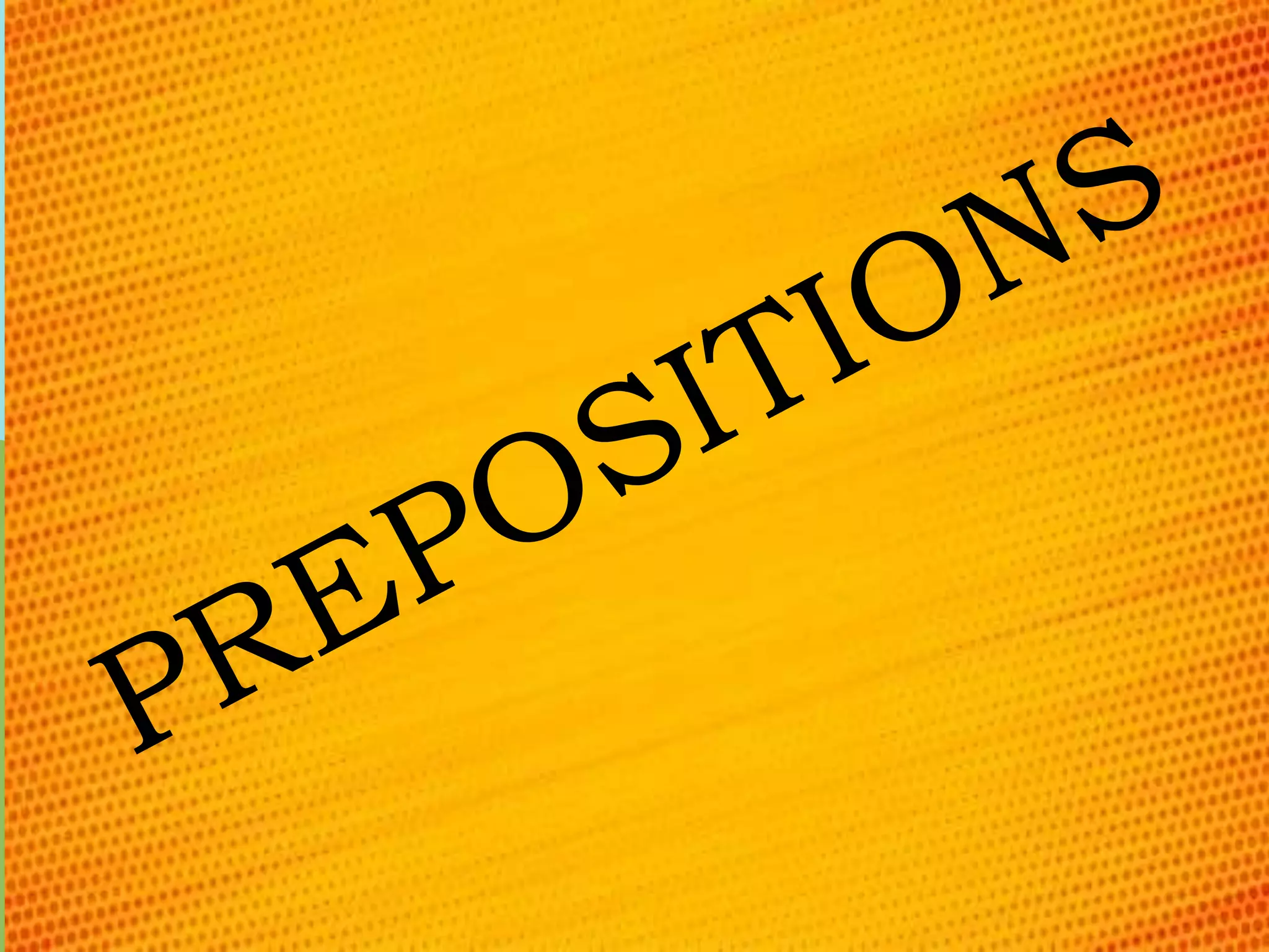 Prepositions | PPTX