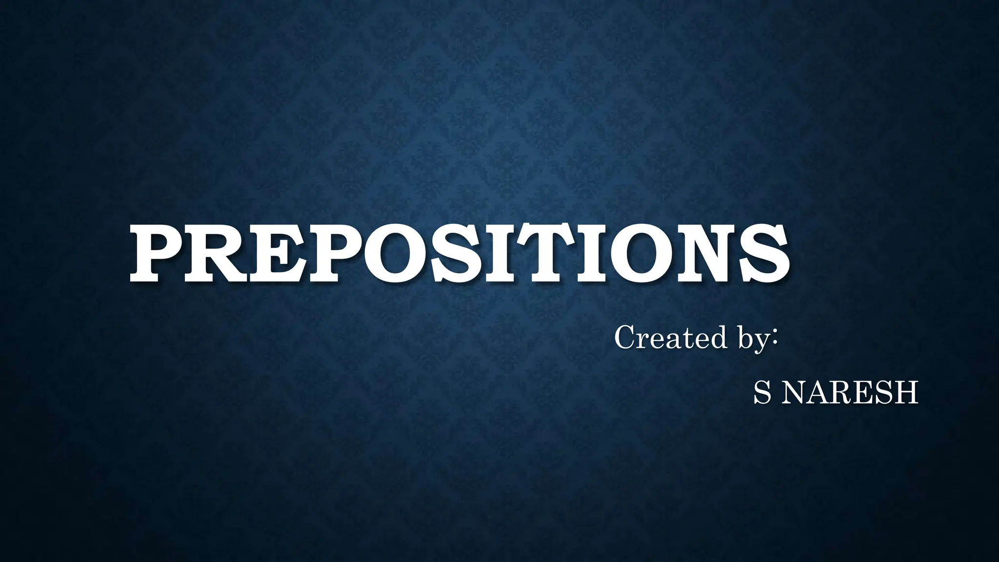 Prepositions and its type and examples .pptx