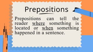 PREPOSITIONS.pptx............................ | PPTX