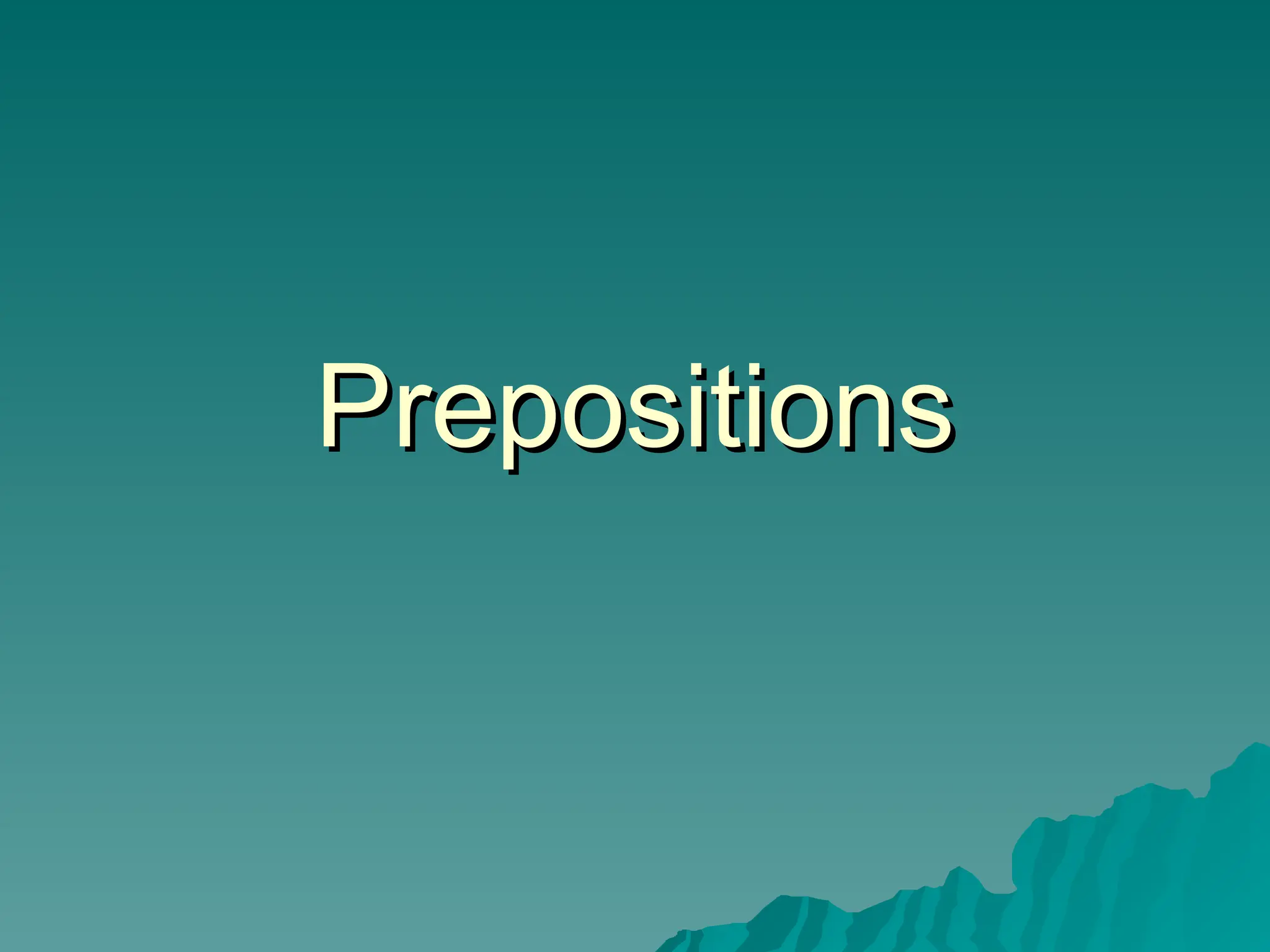 Prepositions.ppt Language Arts,,,, (ELA) | PPT