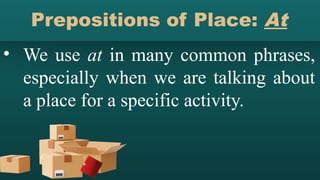 PREPOSITIONS-OF-PLACE.pptx............... | PPTX