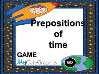 prepositions-of-time-games_73218.ppt