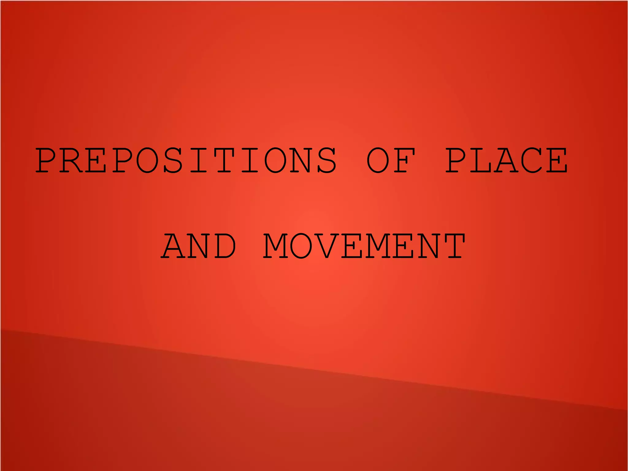 Prepositions place-movement | PPT