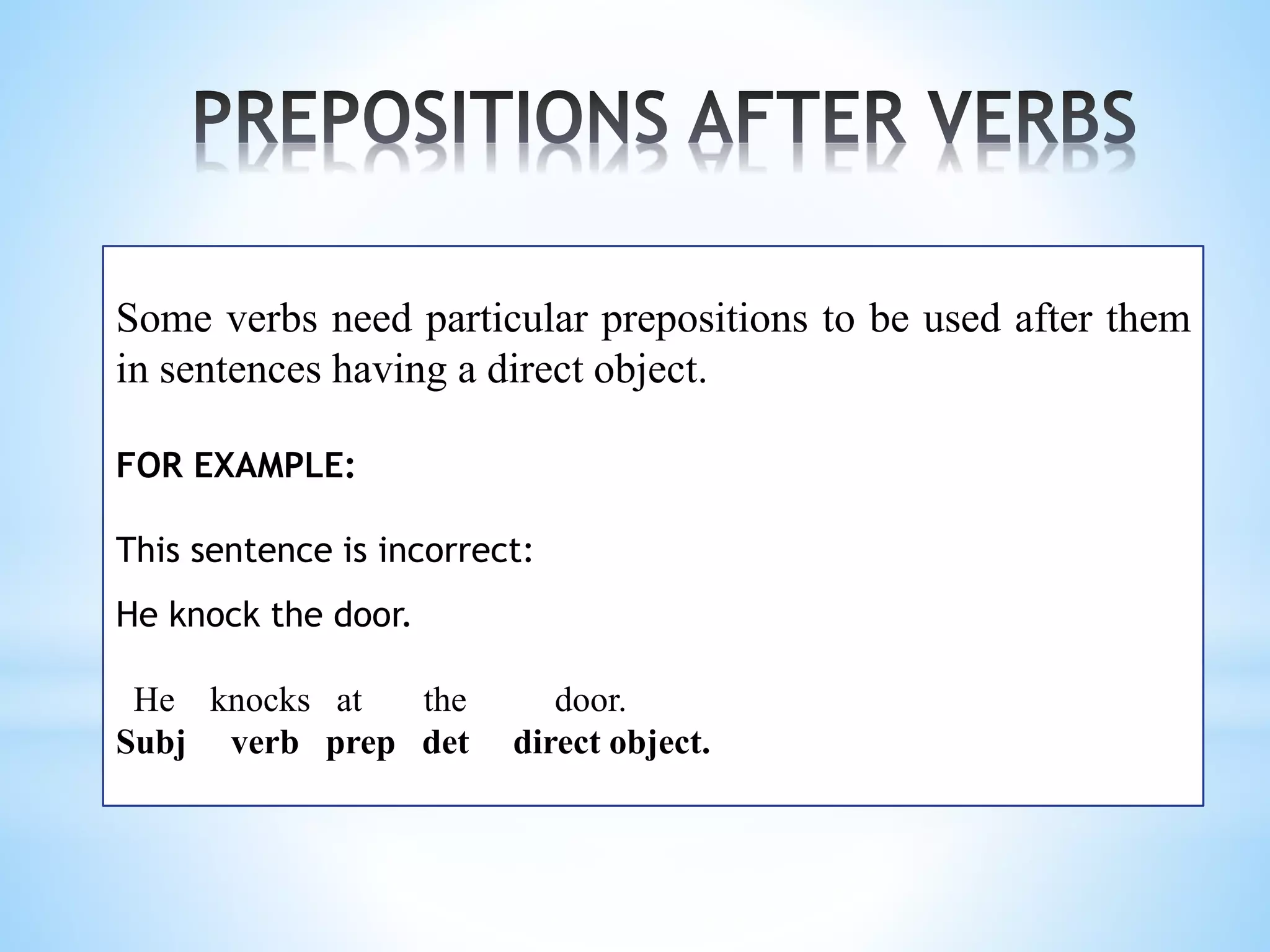 Prepositions after verbs | PPT