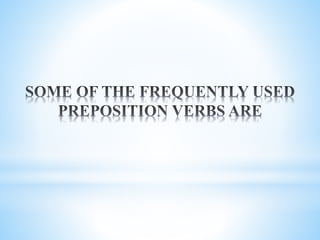Prepositions after verbs | PPT