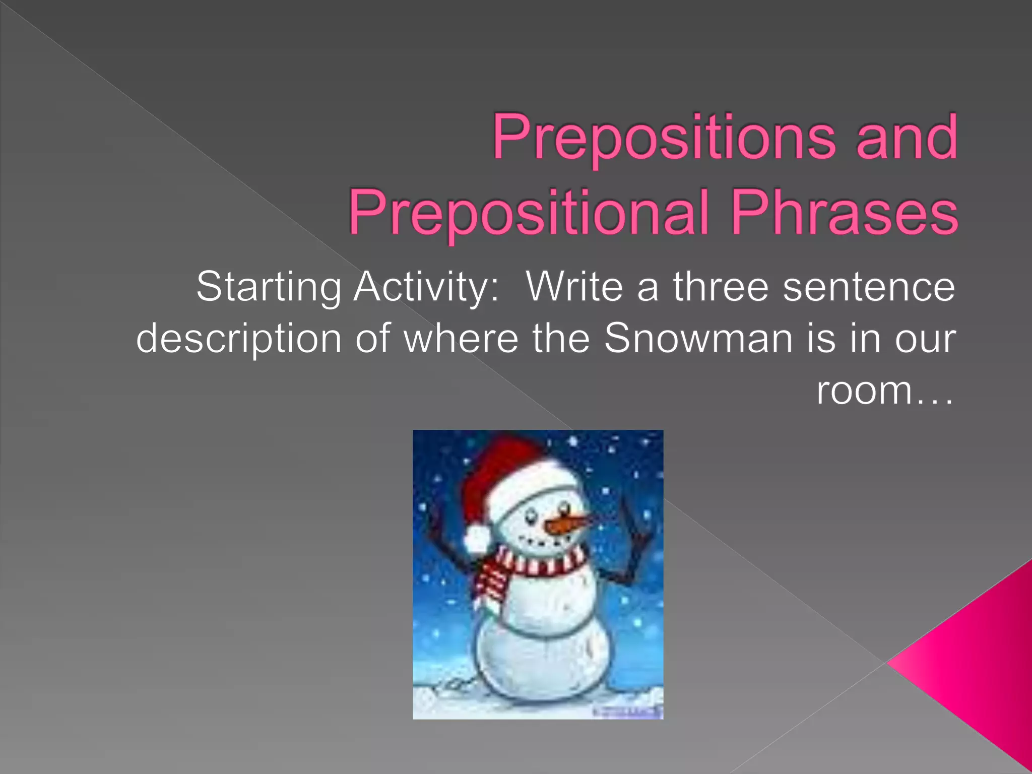 Prepositions and prepositional phrases | PPTX
