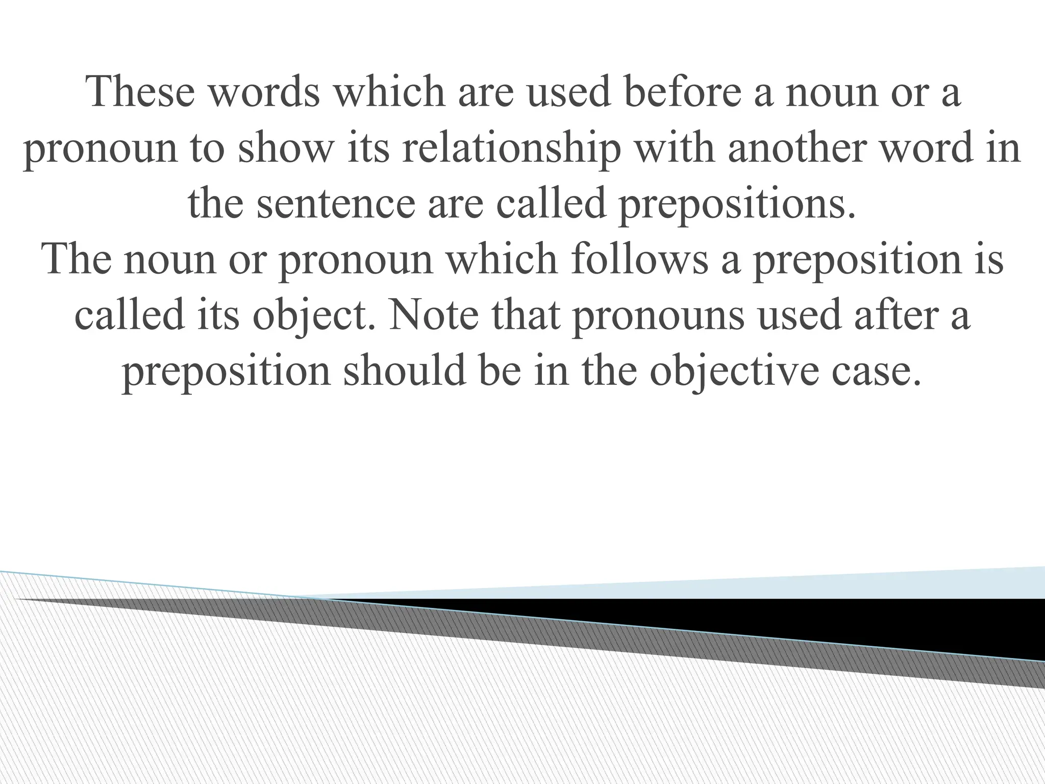 Prepositions and usage in English Language | PPTX