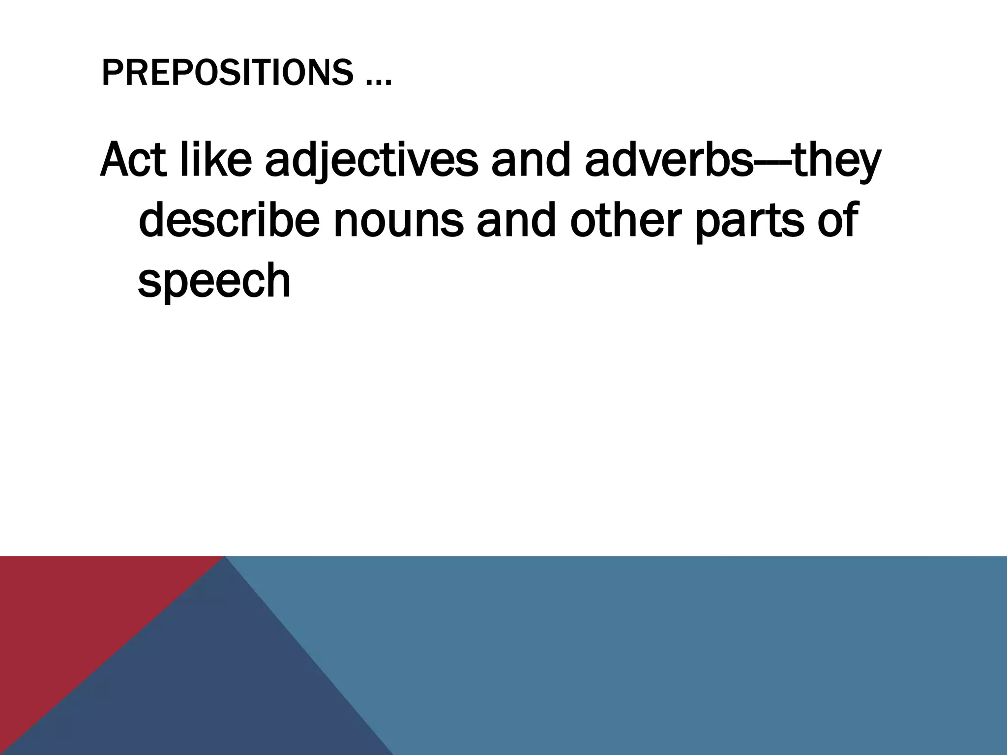 Prepositions as modifiers | PPTX