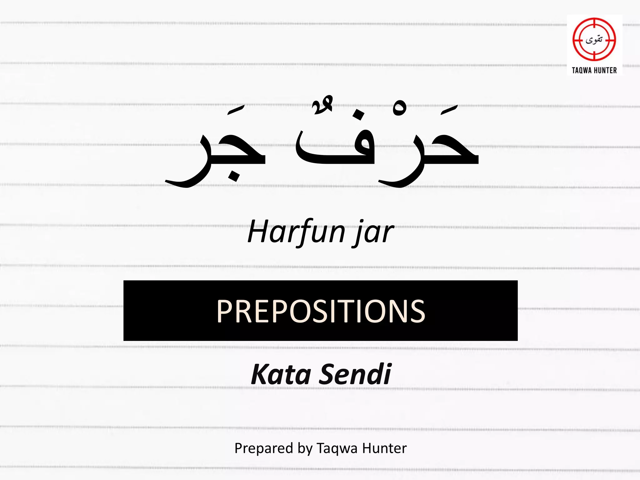 BAHASA ARAB - Harfun Jar dan Harfun 'Atof (Prepositions and ...