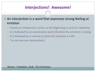 Prepositions conjunctions interjections.Edtech | PPTX