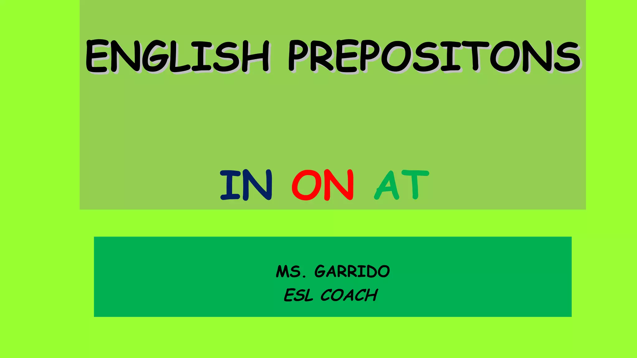 Prepositions in on at | PPT