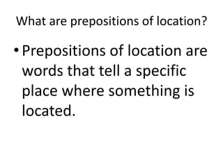 Prepositions of location | PPTX