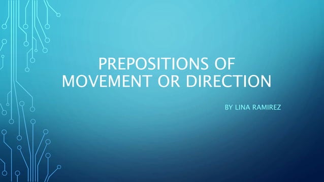 Prepositions of movement or direction | PPTX