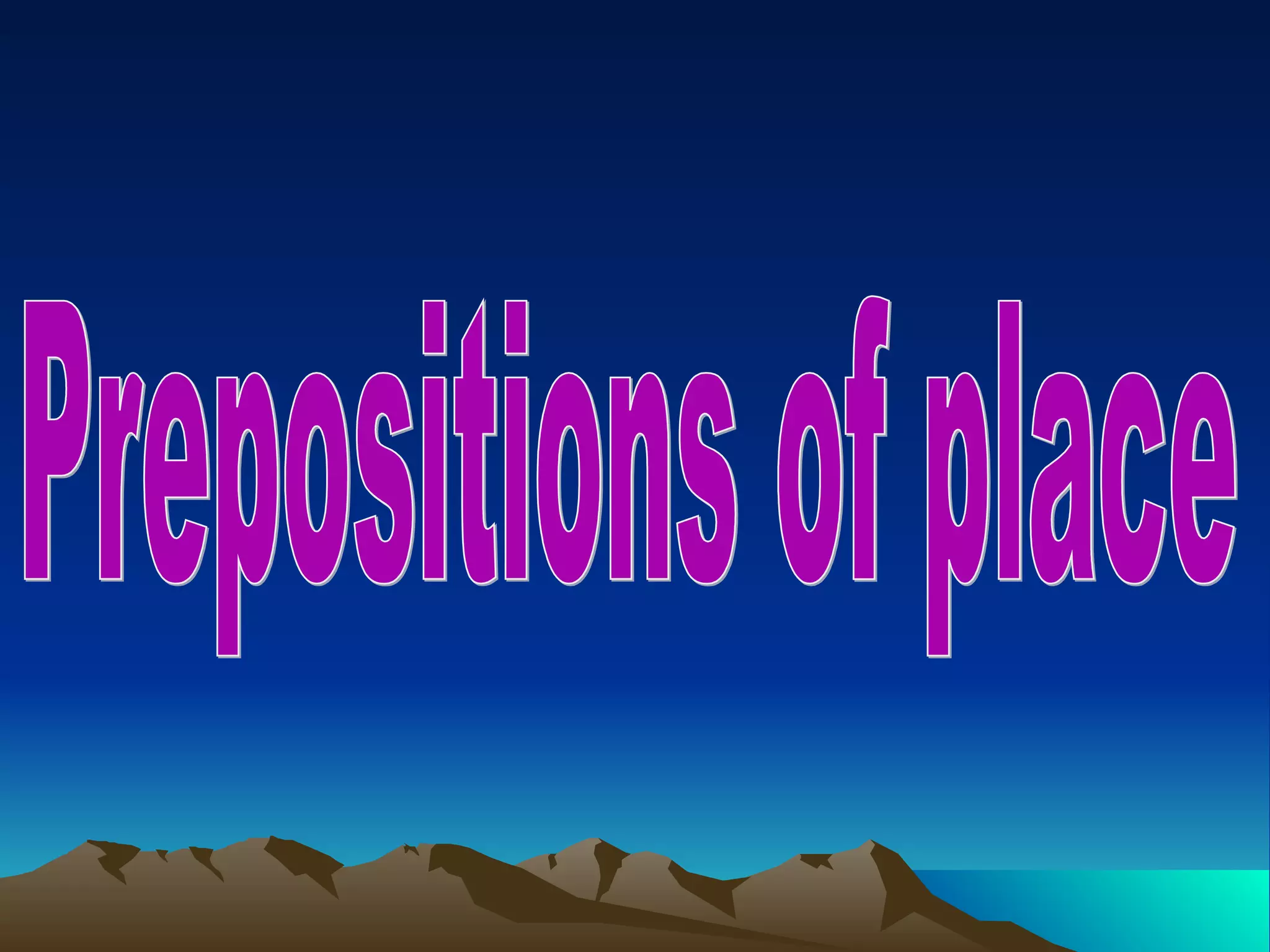 Prepositions of place | PPT