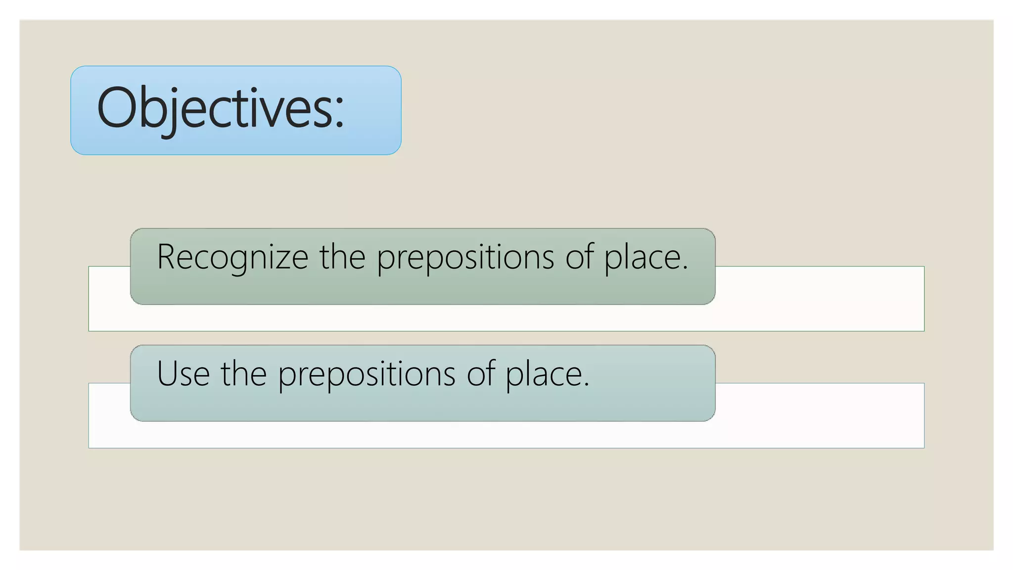 Prepositions of place | PPTX