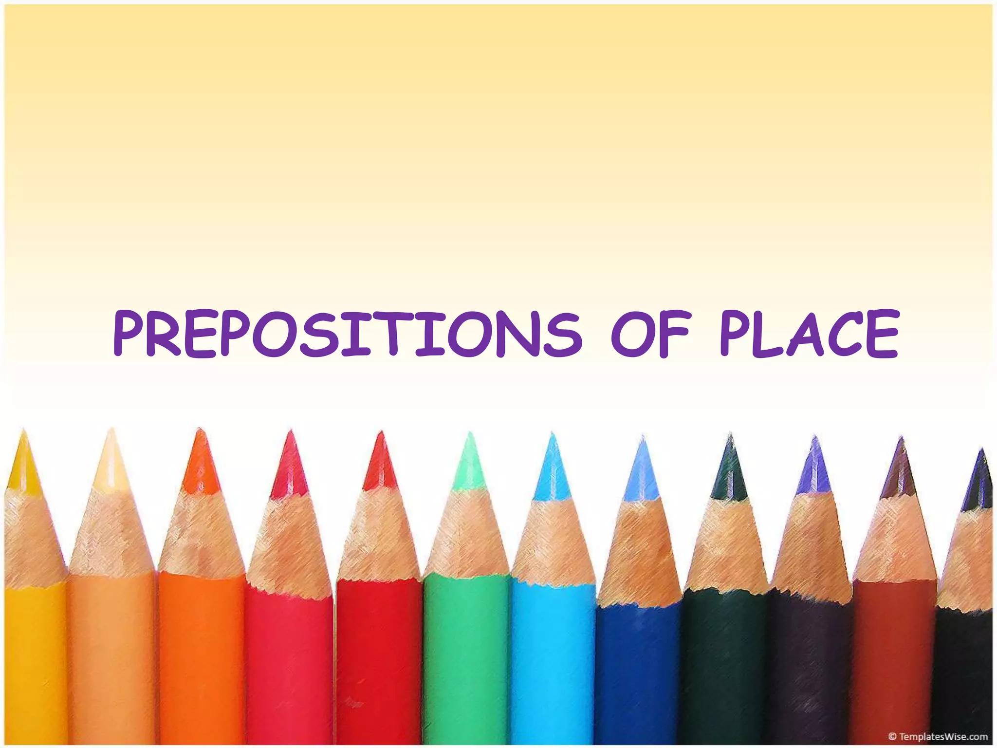 Prepositions of place | PPTX