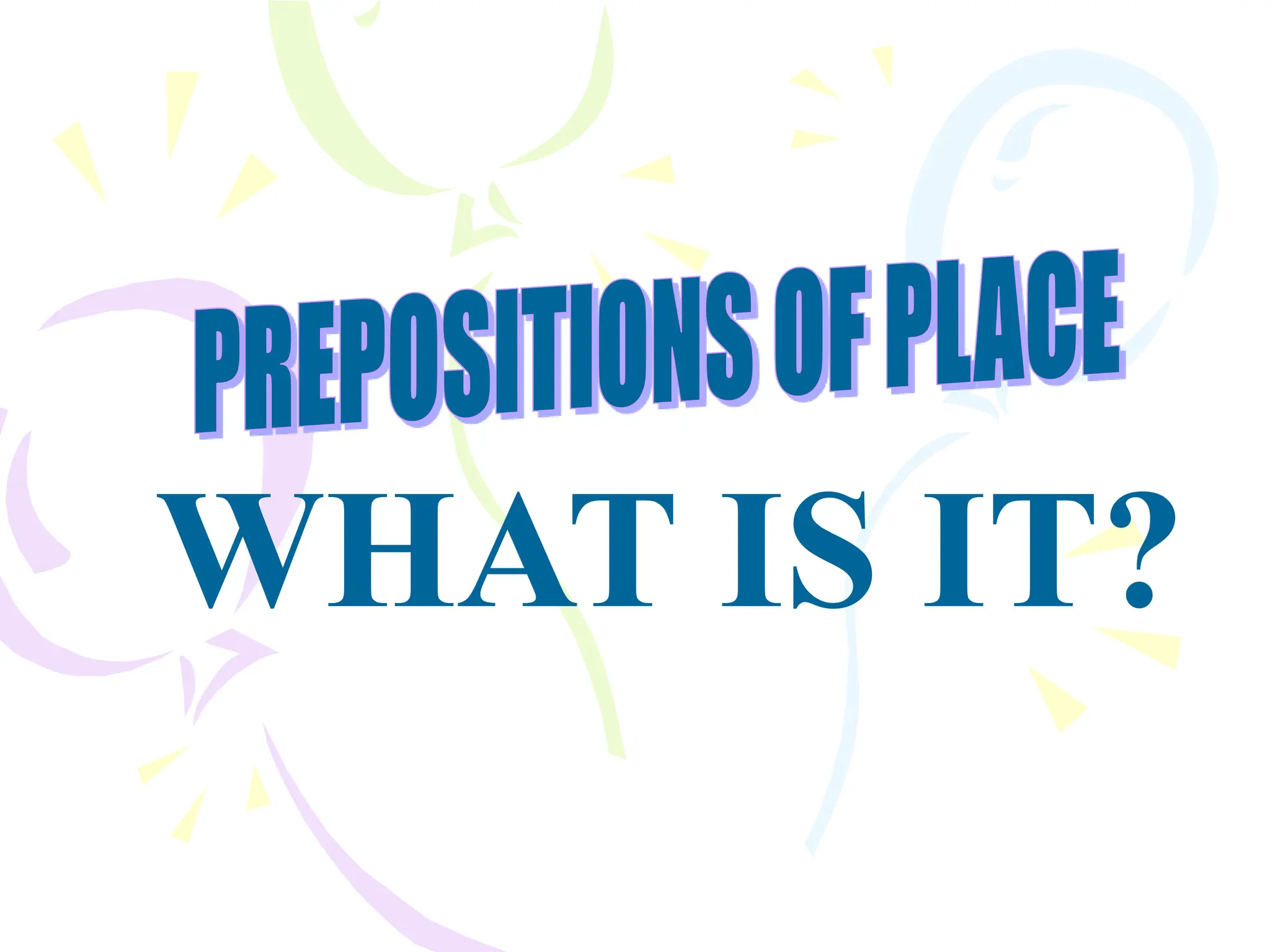 Prepositions of Place in on infront of.ppt