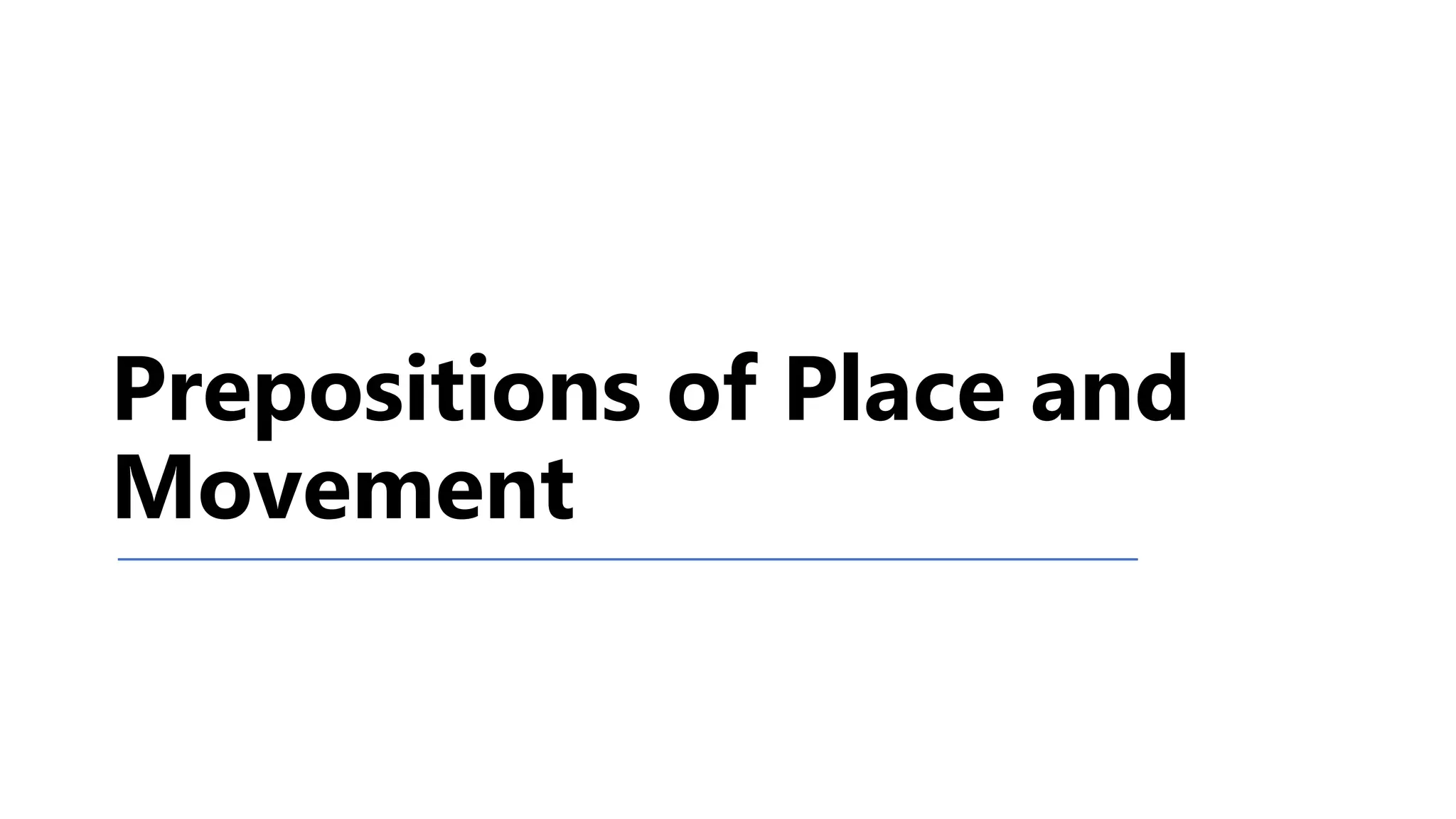 Prepositions of Place and Movement..pptx