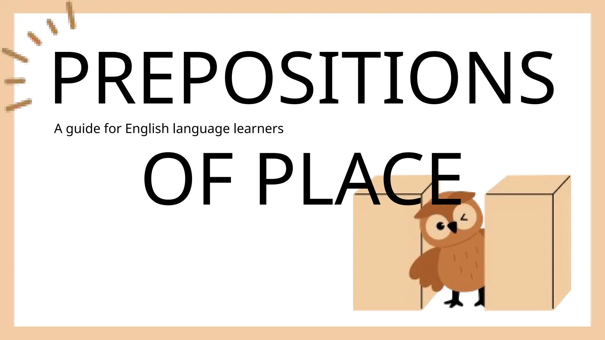 Prepositions of Place Presentation with owl.pptx