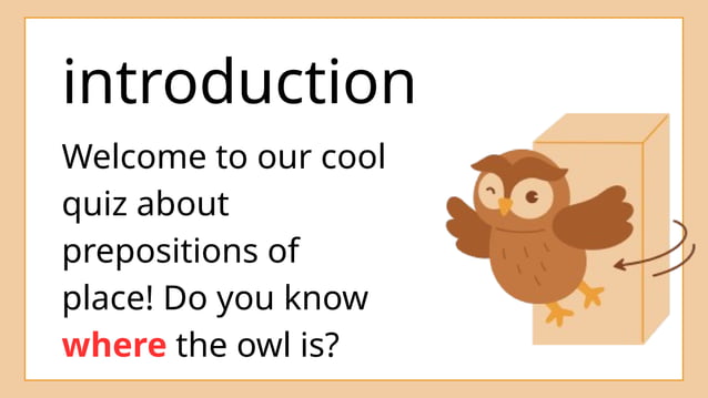 Prepositions of Place Quiz-Find the owl.pptx