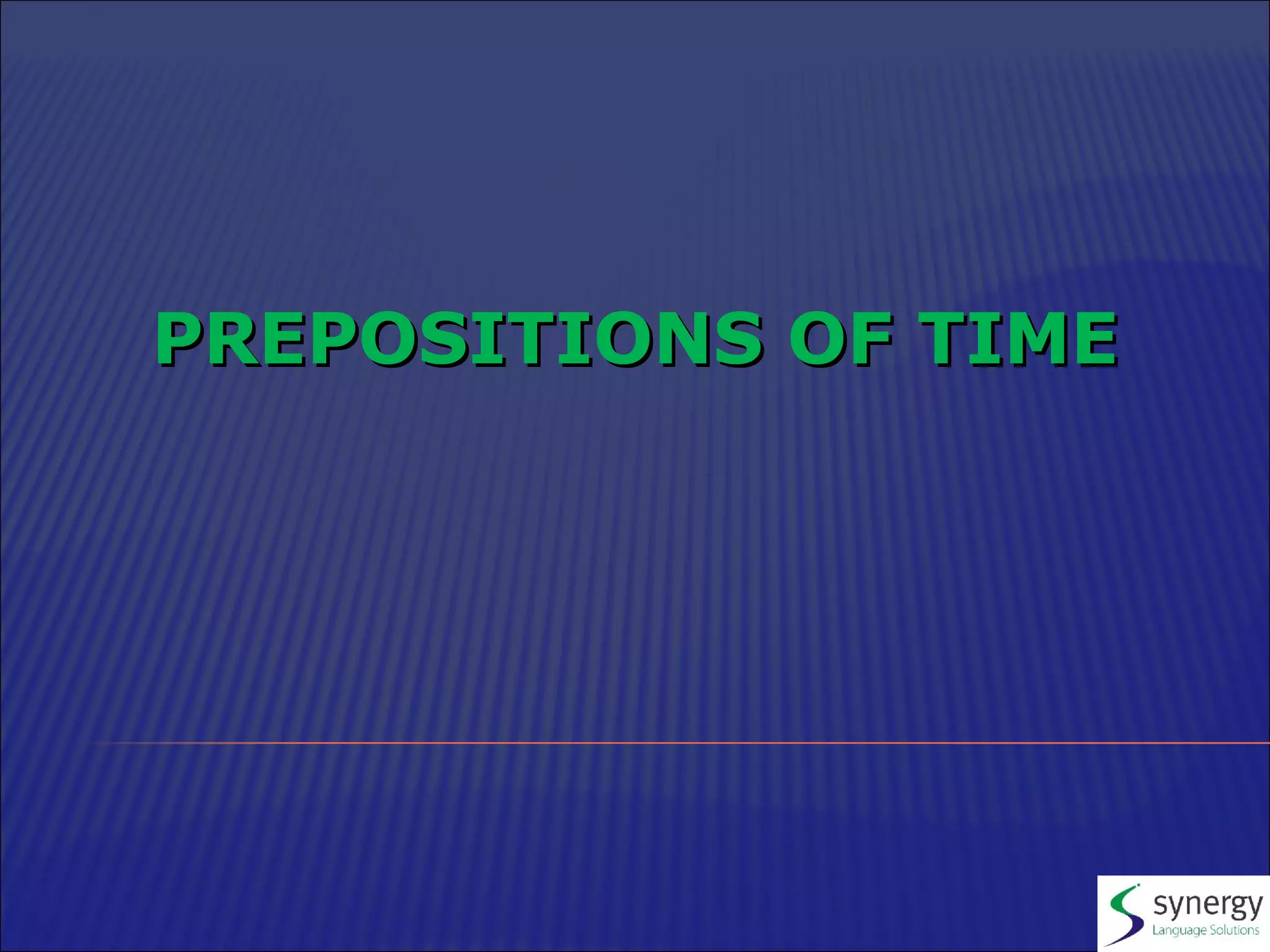 Prepositions of time | PPT
