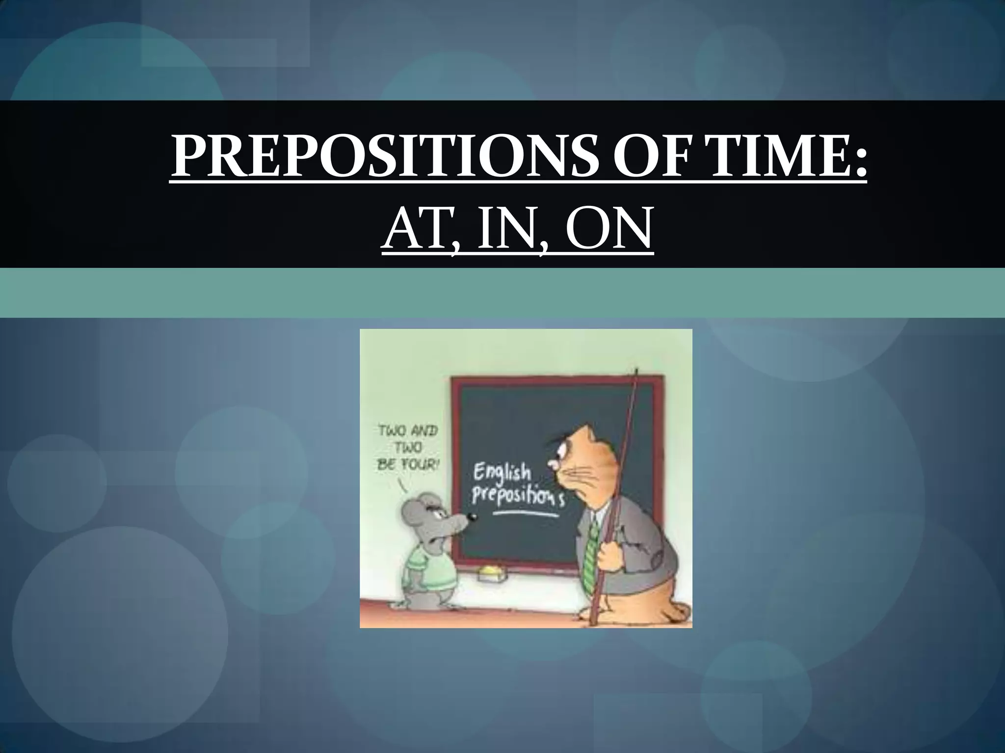 Prepositions of time | PPTX