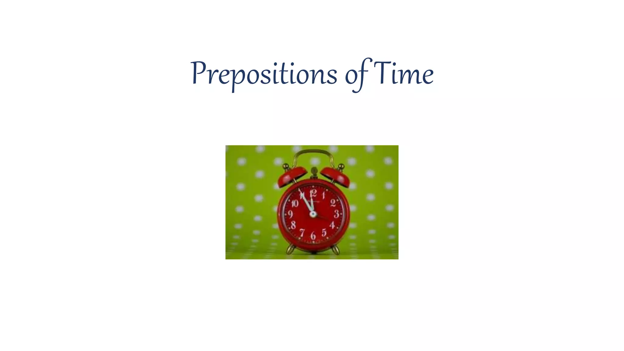 Prepositions of time and movement | PPTX