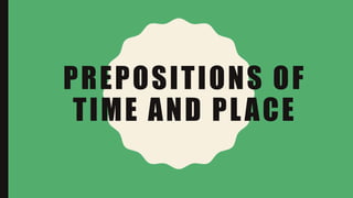 Prepositions of time and place.pptx